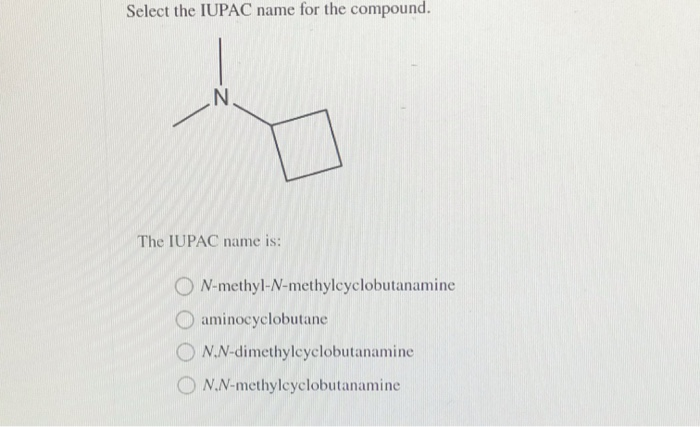 Solved Select the correct name for the compound. H2N The | Chegg.com