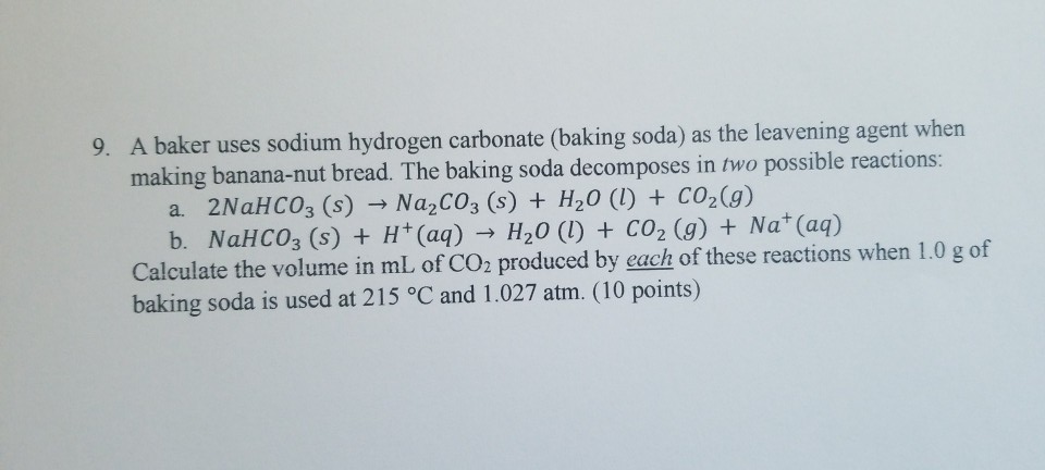 Solved 9. A baker uses sodium hydrogen carbonate (baking | Chegg.com