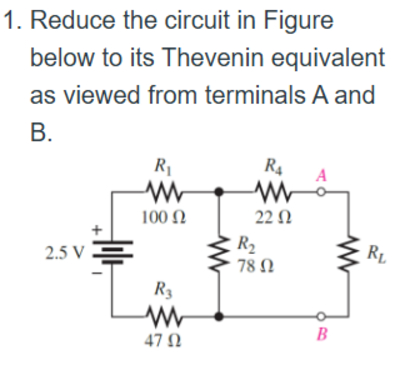 Solved 1. ﻿Reduce the circuit in Figure below to its | Chegg.com