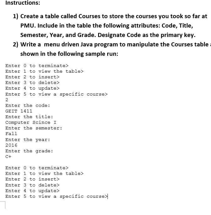 Solved Instructions: 1) Create a table called Courses to | Chegg.com