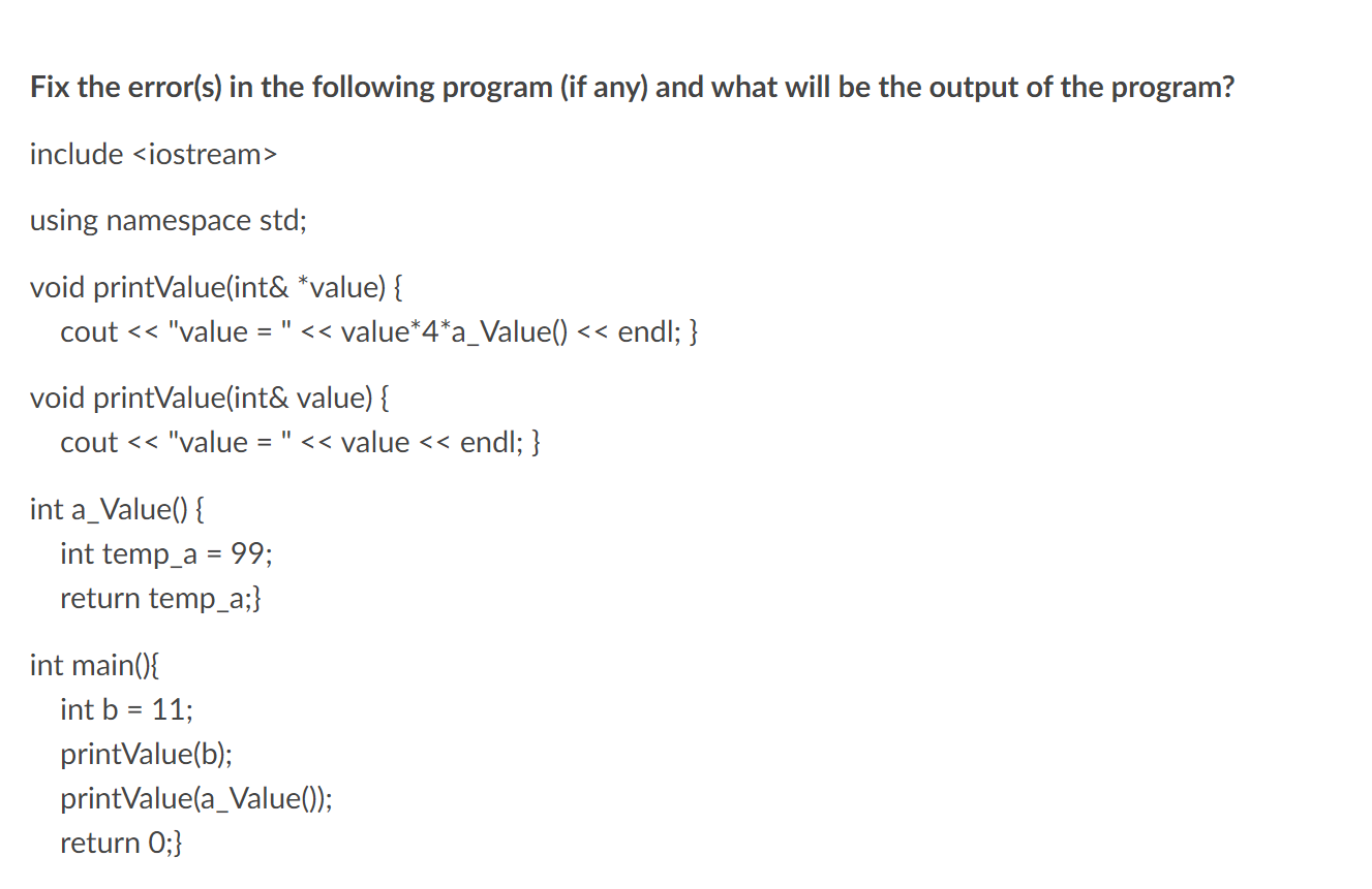 Solved Fix the error(s) in the following program (if any) | Chegg.com