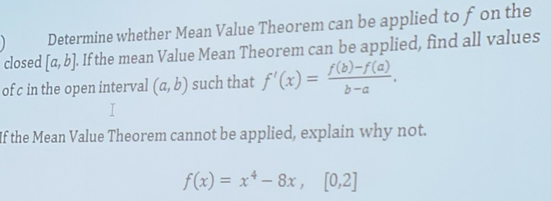 Solved )Determine whether Mean Value Theorem can be applied | Chegg.com