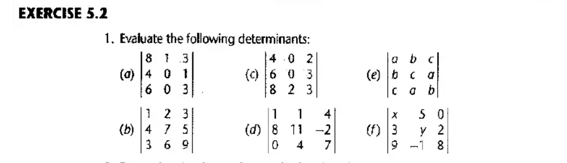 Solved 1. Evaluate the following determinants: (a) | Chegg.com