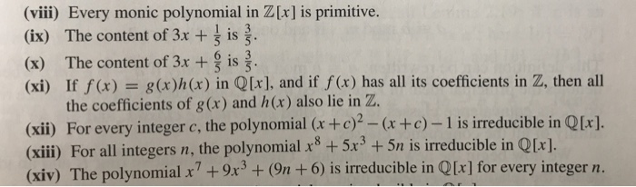 Solved (vii) Every monic polynomial in Z[x] is primitive. | Chegg.com