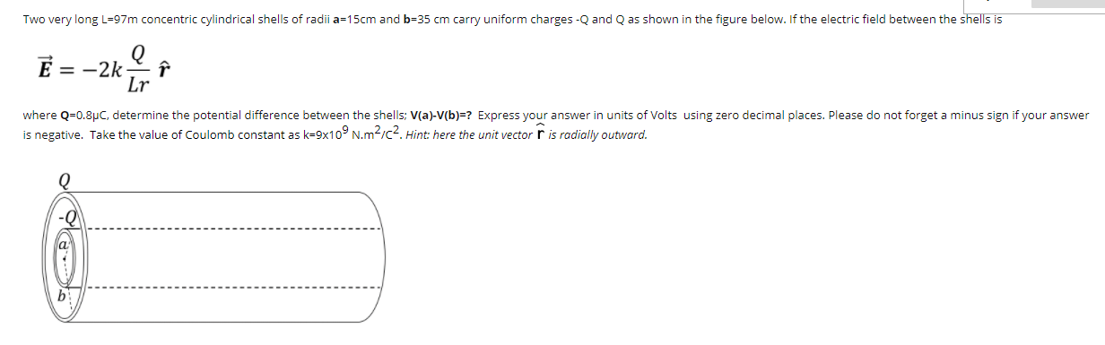 Solved Two very long L=97m concentric cylindrical shells of | Chegg.com