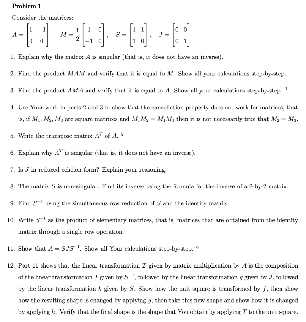 Solved Problem 1 Consider the matrices: 1. Explain why the | Chegg.com