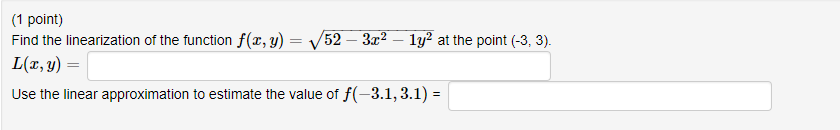 Solved Find the linearization of the function | Chegg.com
