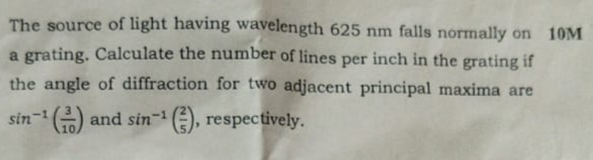 Solved The source of light having wavelength 625 nm falls | Chegg.com