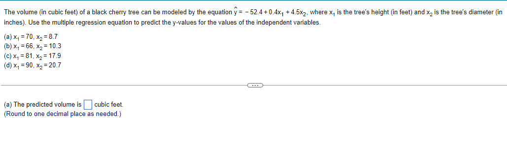 Solved The volume (in cubic feet) ﻿of a black cherry tree | Chegg.com