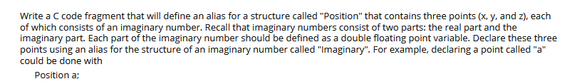 Solved Write a C code fragment that will define an alias for | Chegg.com