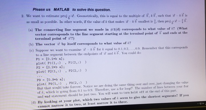 Please Us Matlab To Solve This Question 2 We Want 6969