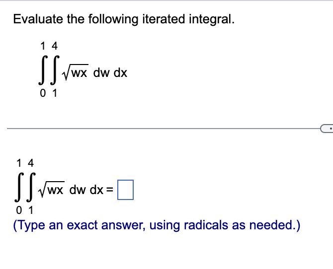 Solved Evaluate the following iterated integral. | Chegg.com