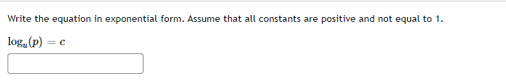 Solved Convert the exponential equations into logarithmic | Chegg.com