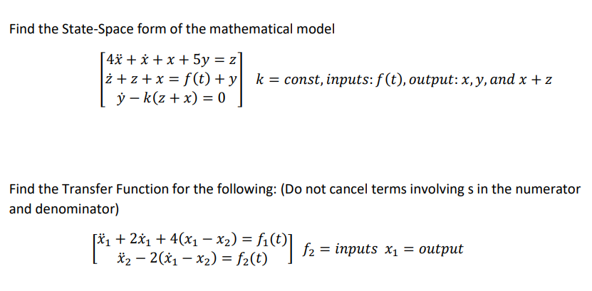 Solved Find the State-Space form of the mathematical model | Chegg.com