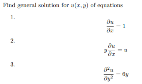 Solved Find general solution for u(x,y) of these partial | Chegg.com