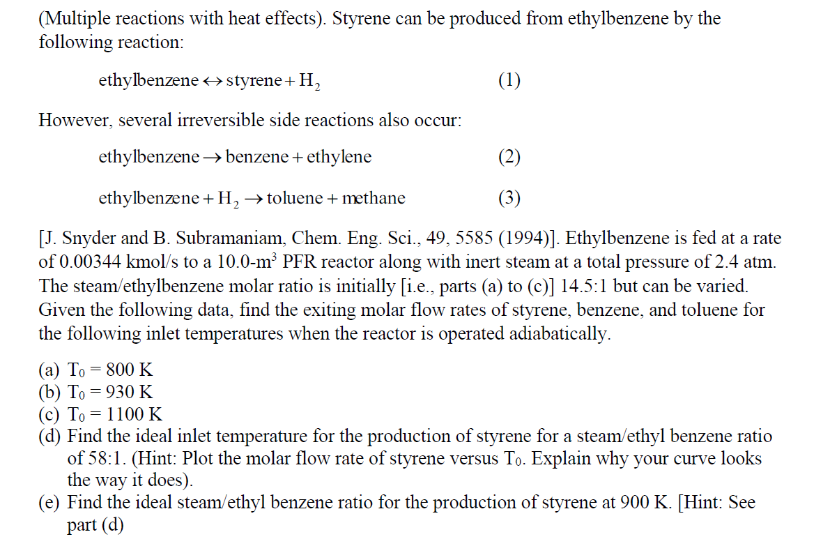 Solved (Multiple reactions with heat effects). Styrene can | Chegg.com
