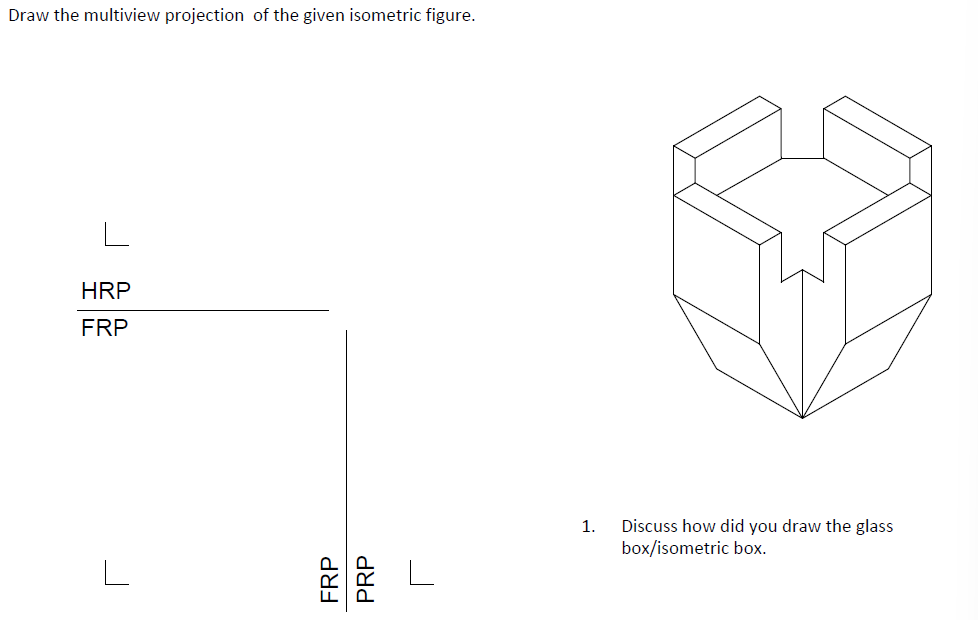 Solved Draw the multiview projection of the given isometric | Chegg.com