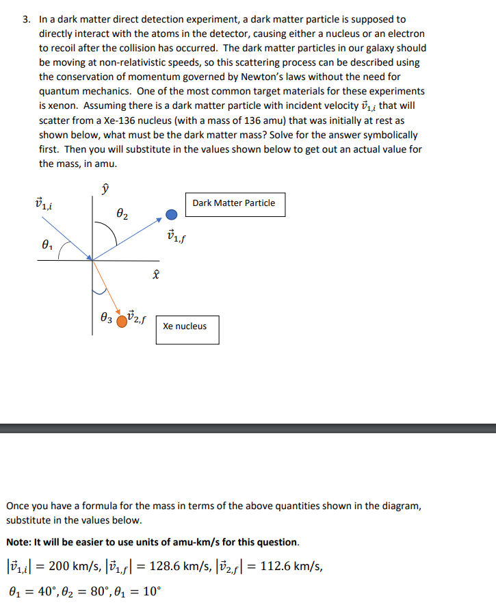 Solved 3. In a dark matter direct detection experiment, a | Chegg.com