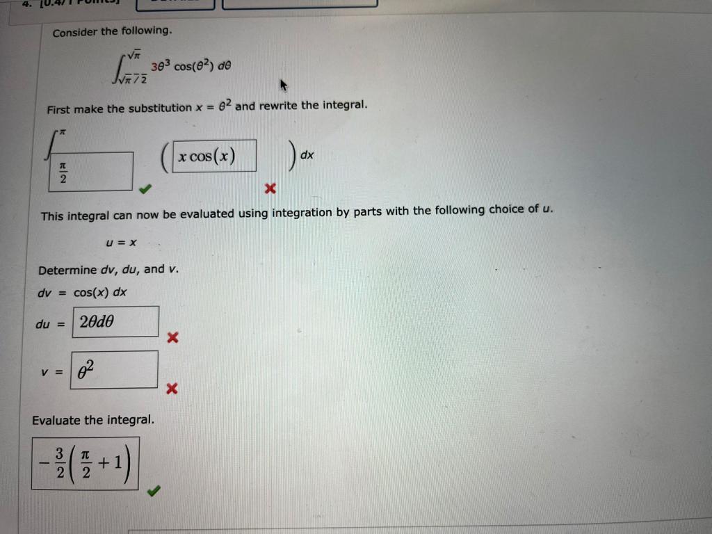 Solved Consider the following. ∫π/2π3θ3cos(θ2)dθ First make | Chegg.com