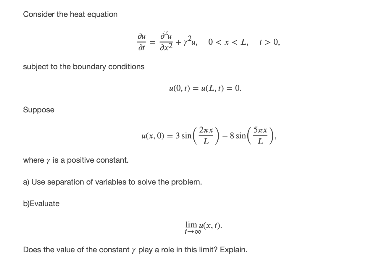 Solved Consider the heat equation ди du +y?u, 00, ot дх2 | Chegg.com