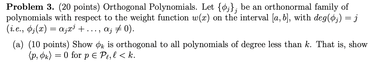 Solved = Problem 3. (20 points) Orthogonal Polynomials. Let | Chegg.com