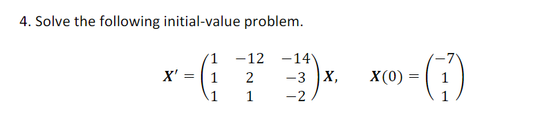 Solved 4. Solve the following initial-value problem. | Chegg.com