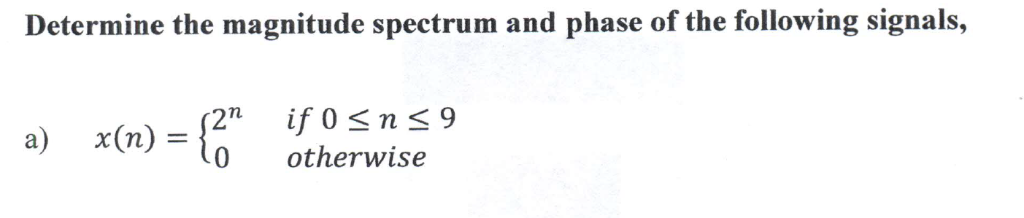 Solved Determine the magnitude spectrum and phase of the | Chegg.com