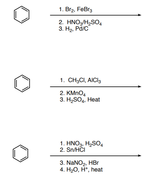 Solved 1. Br2, FeBr3 2. HNOZ/H2SO4 3. Hz, PC 1. CH3CI, AICI: | Chegg.com