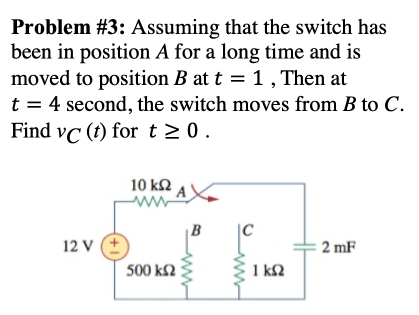 Solved Problem #3: Assuming that the switch has been in | Chegg.com