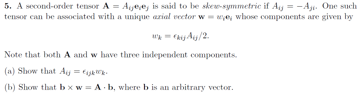 Solved 5. A second-order tensor A Aije;e; is said to be | Chegg.com
