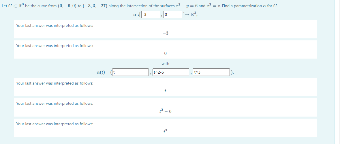 Solved C⊂R3 be the curve from (0,−6,0) to (−3,3,−27) along | Chegg.com