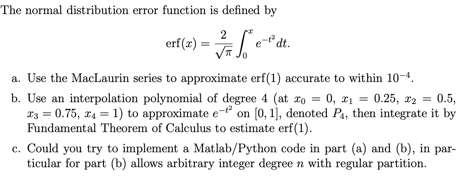 Solved The normal distribution error function is defined by | Chegg.com