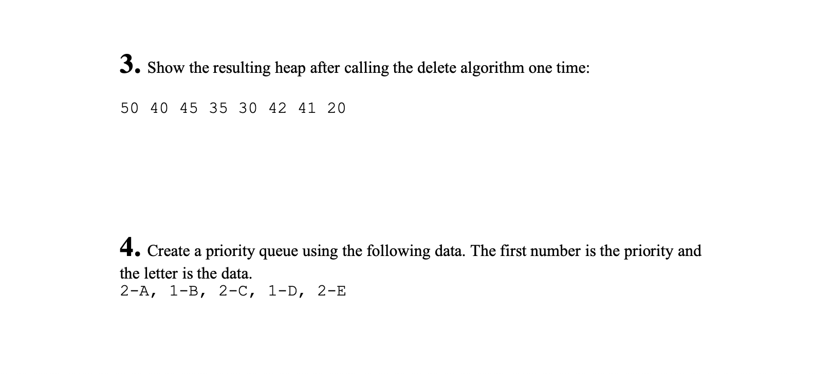 Solved 3. Show the resulting heap after calling the delete | Chegg.com