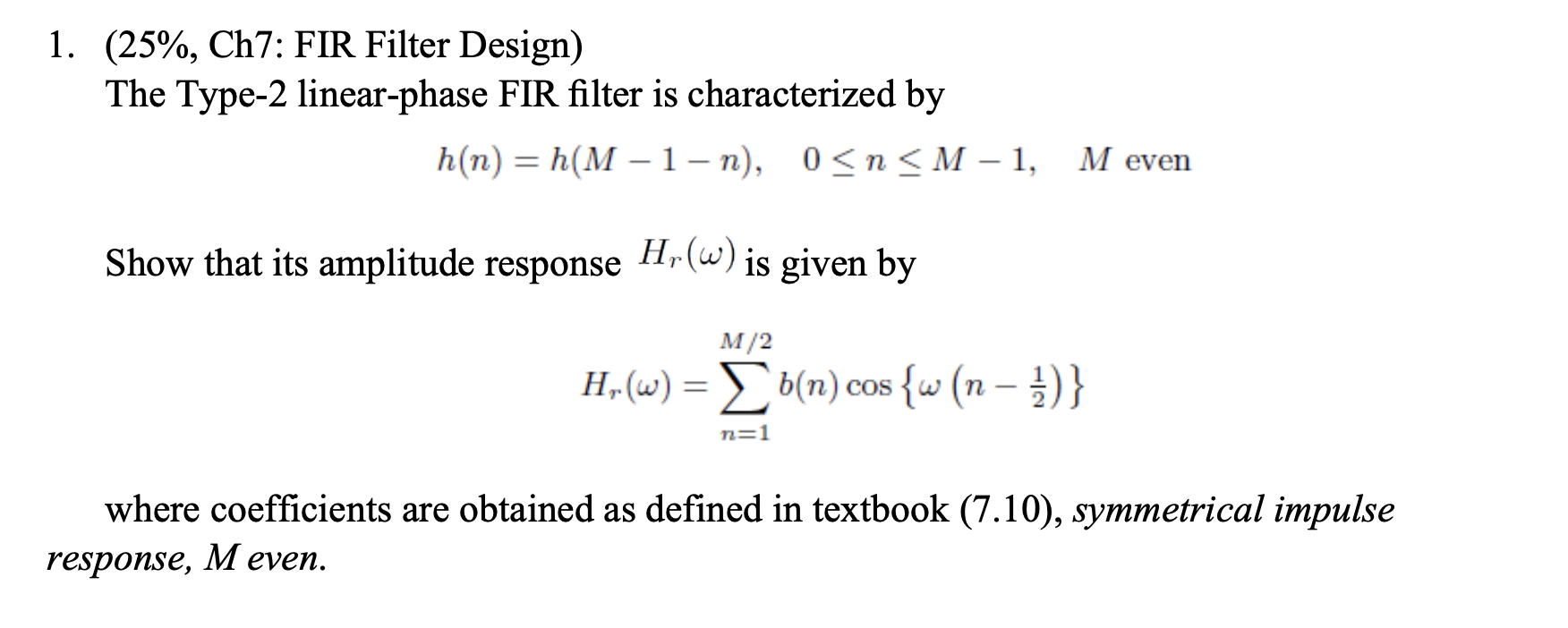 Solved 1. (25%, Ch7: FIR Filter Design) The Type-2 | Chegg.com