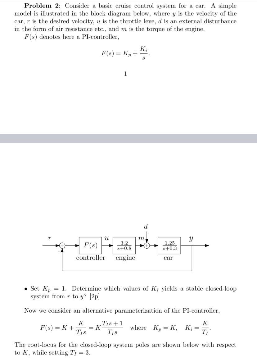 Problem 2: Consider a basic cruise control system for | Chegg.com