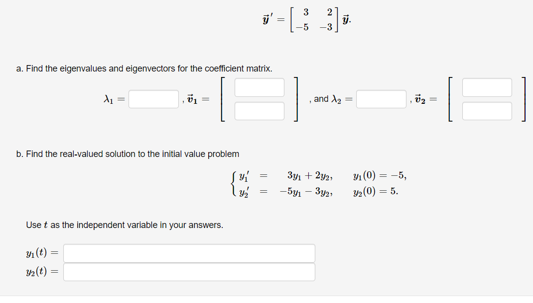 Solved y′=[3−52−3]y a. Find the eigenvalues and eigenvectors | Chegg.com