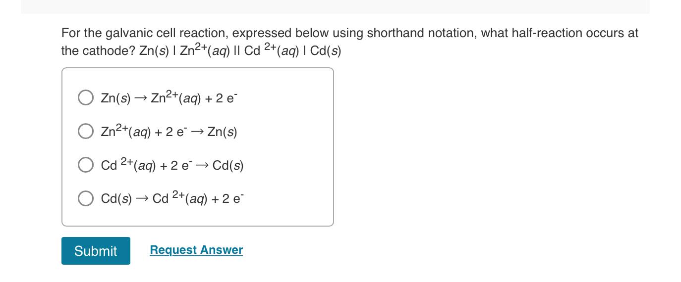 Solved For The Galvanic Cell Reaction Expressed Below Using