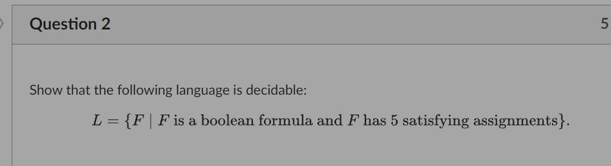 Solved Show that the following language is decidable: L={F∣F | Chegg.com