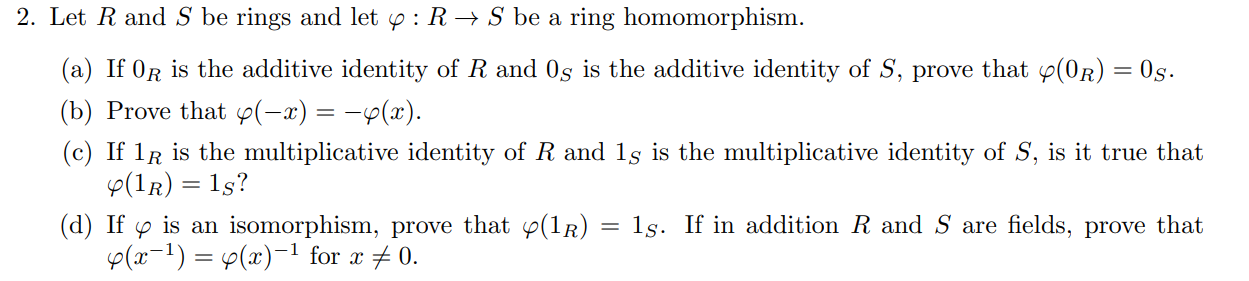 Solved = 2. Let R and S be rings and let 4: R+ S be a ring | Chegg.com Solved = 2. Let R and S be rings and let 4: R+ S be a ring | Chegg.com
