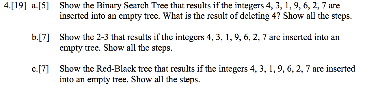 Solved 4.[19] a.[5] Show the Binary Search Tree that results | Chegg.com