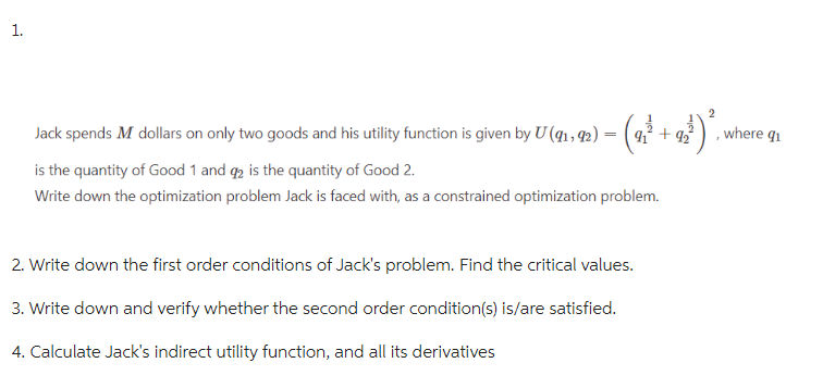 Solved Jack spends M dollars on only two goods and his | Chegg.com