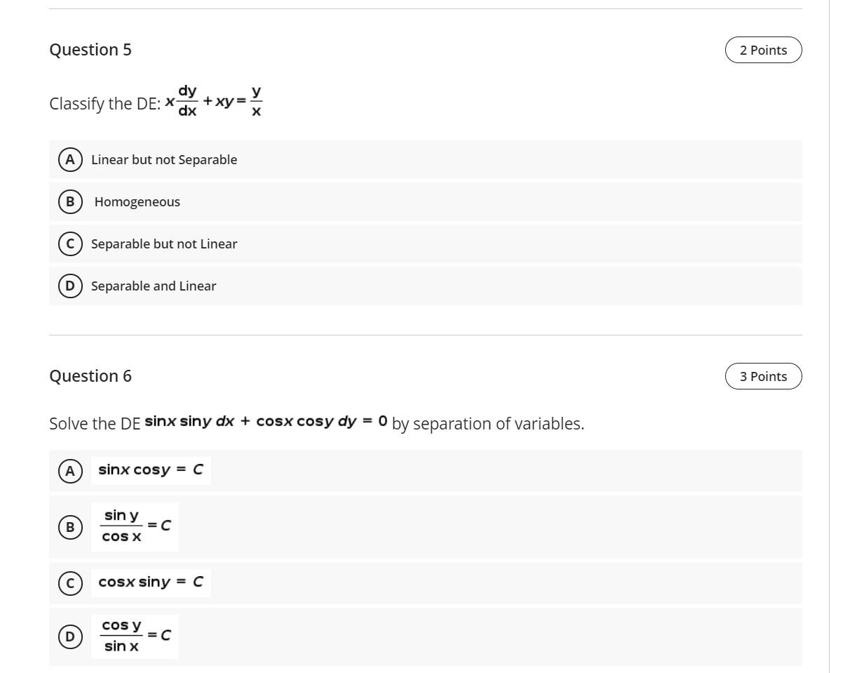 Solved Question 5 2 Points dy y Classify the DE: X dx + xy = | Chegg.com