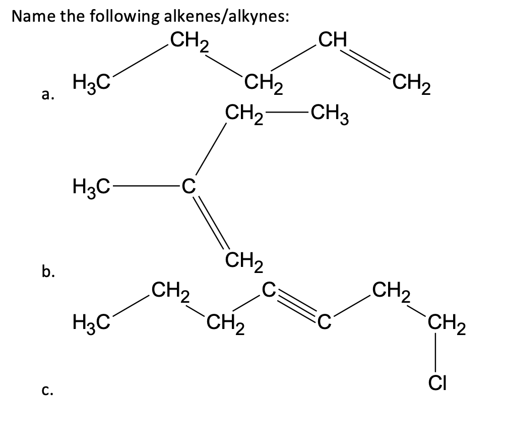 Solved CH Name the following alkenes/alkynes: CH2 CH2 CH2 | Chegg.com