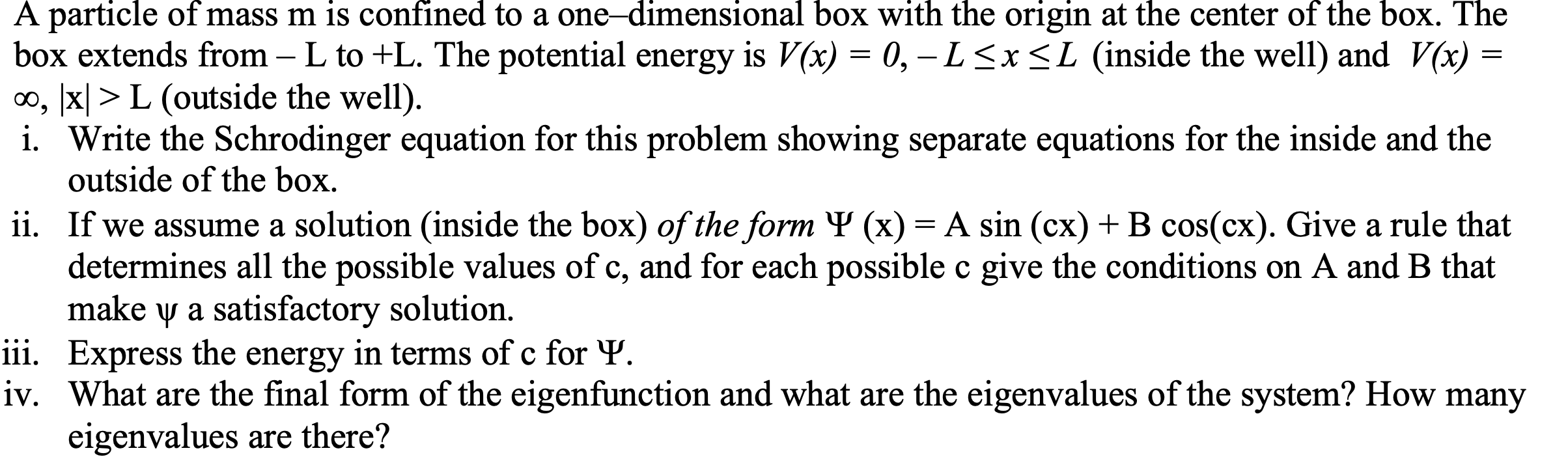 Solved A particle of mass m is confined to a one-dimensional | Chegg.com