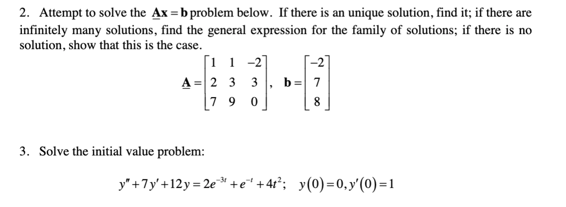 Solved 2. Attempt to solve the Ax = b problem below. If | Chegg.com