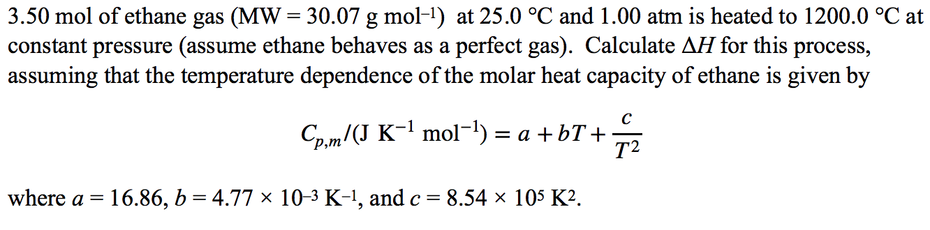 Solved 3.50 mol of ethane gas (MW = 30.07 g mol-1) at 25.0 | Chegg.com