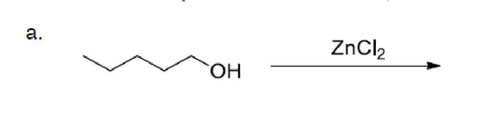 Solved a. ZnCl2 OH | Chegg.com