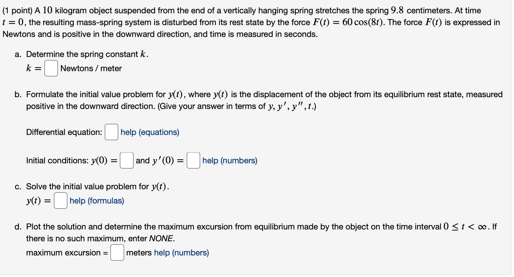 Solved (1 point) A 10 kilogram object suspended from the end | Chegg.com