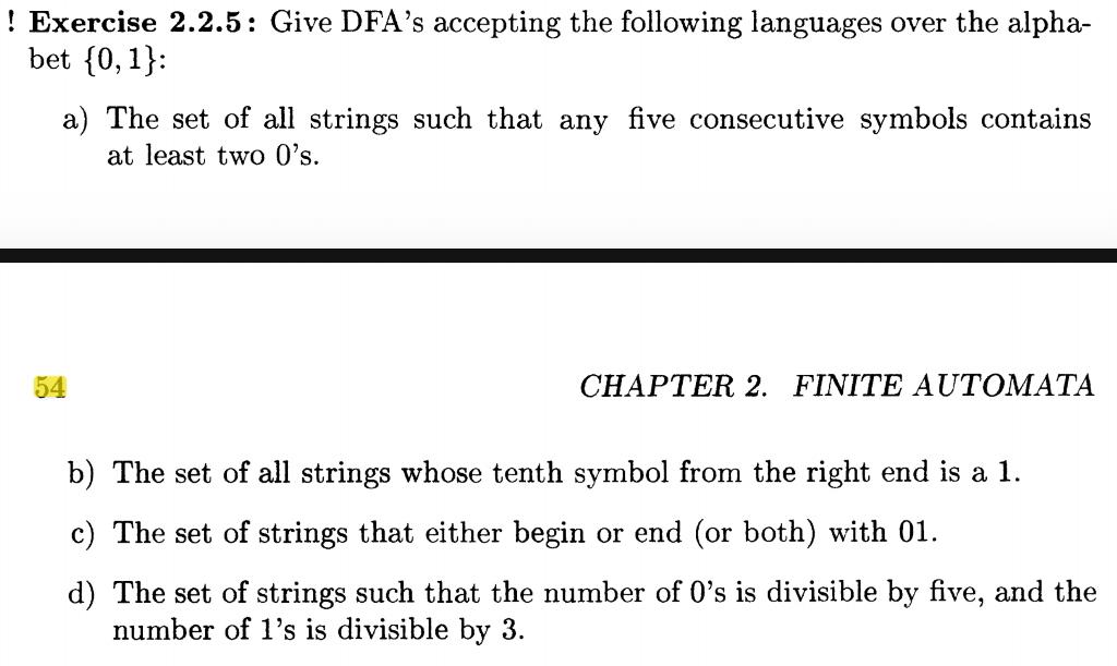 Solved ! Exercise 2.2.5: Give DFA's accepting the following | Chegg.com