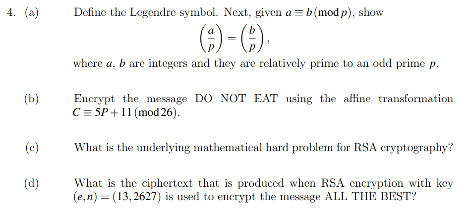 Solved 4. (a) Define the Legendre symbol. Next, given a = | Chegg.com